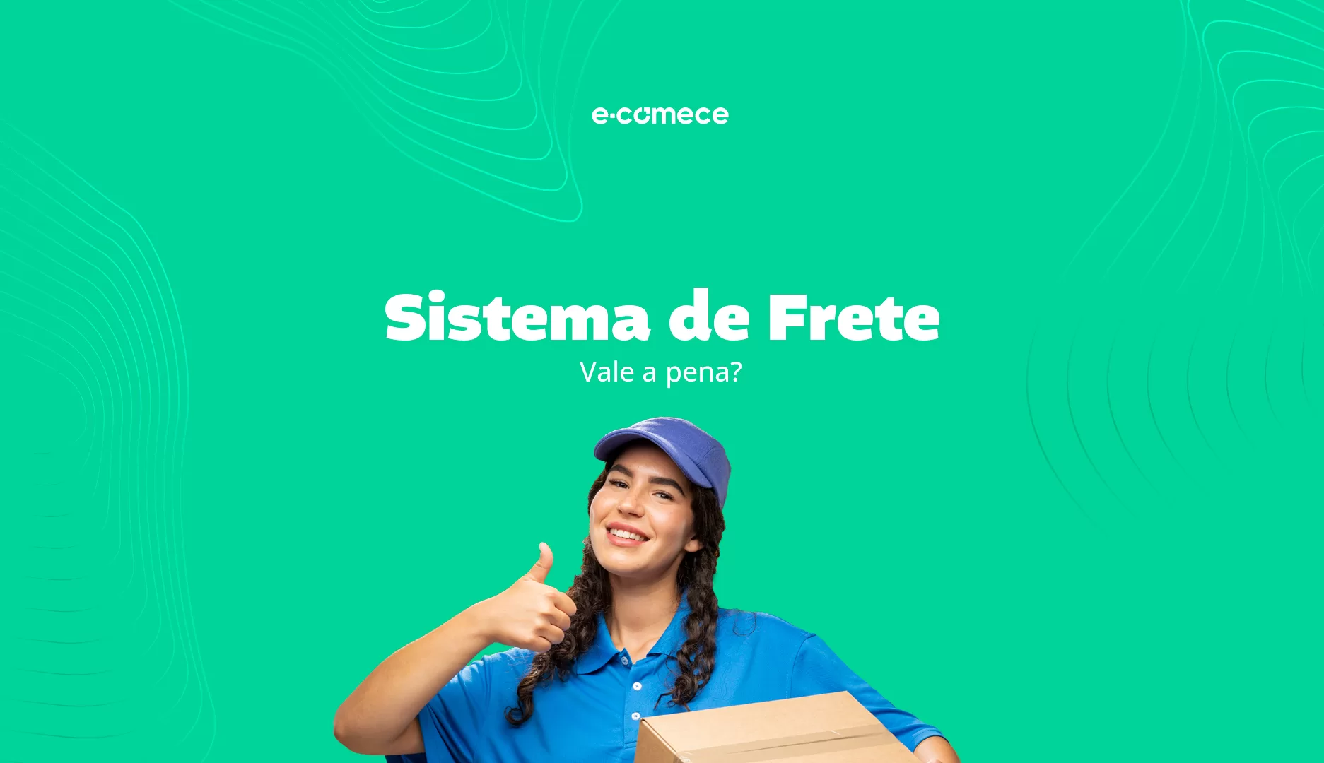 Sistema de Frete para seu E-commerce - ecomece